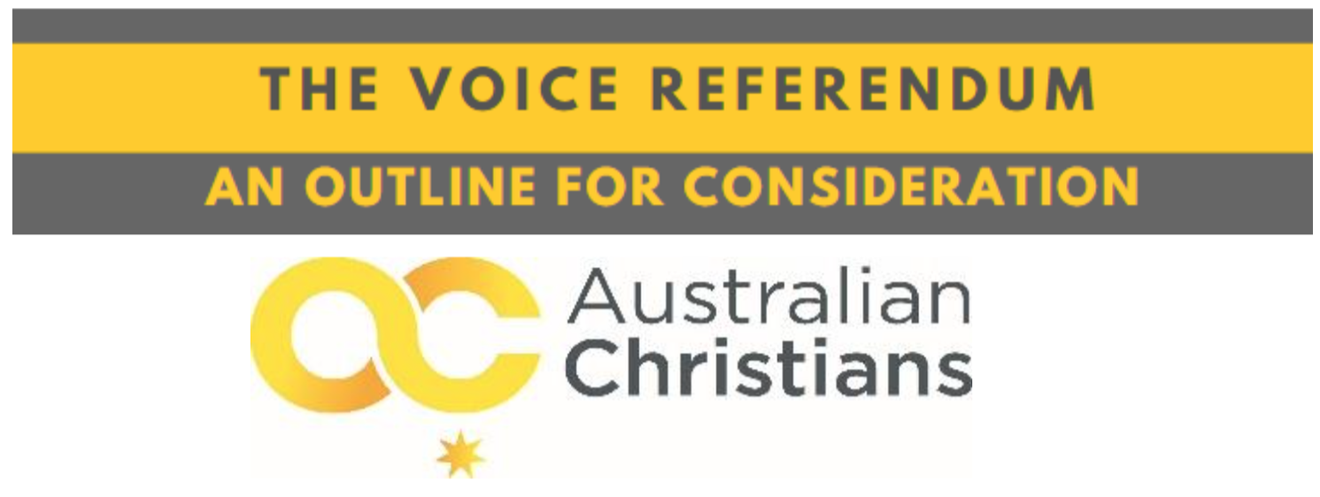 Australian Christians - The Voice Referendum: Consider the facts